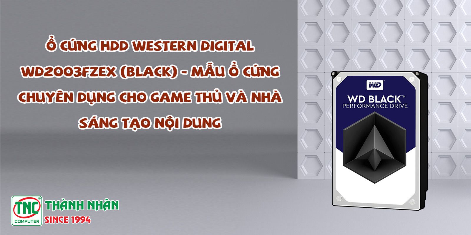 Ổ cứng HDD Western Digital WD2003FZEX (Black) – mẫu ổ cứng chuyên dụng cho game thủ và nhà sáng ...